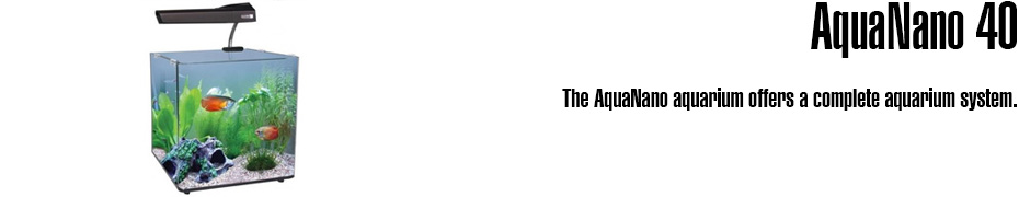 aquanano 40 | AquaNano 40 Aquarium Spares & Accessories from Aqua One ...